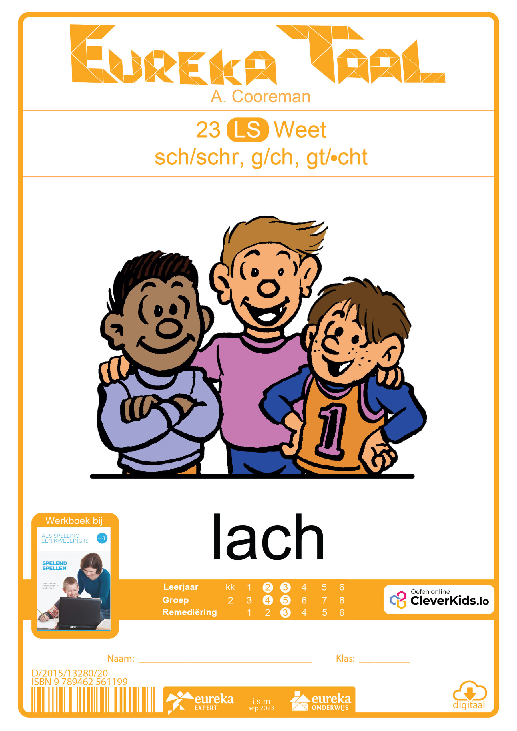 Eureka Taal 2 LS Weet | Lach – sch/schr, g/ch, gt/.cht – Eureka